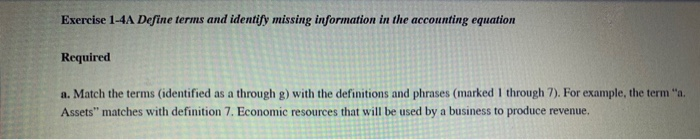 Solved Exercise 1-4A Define terms and identify missing | Chegg.com