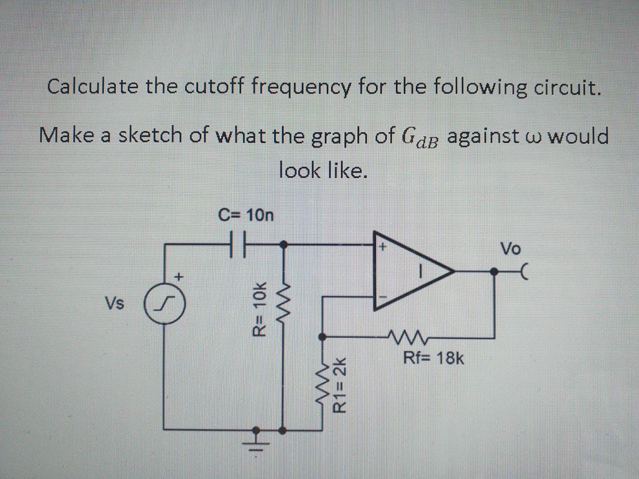 Solved Calculate the cutoff frequency for the following | Chegg.com
