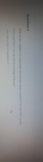 Solved Question 2 Refer to the Labjack U datasheet and | Chegg.com