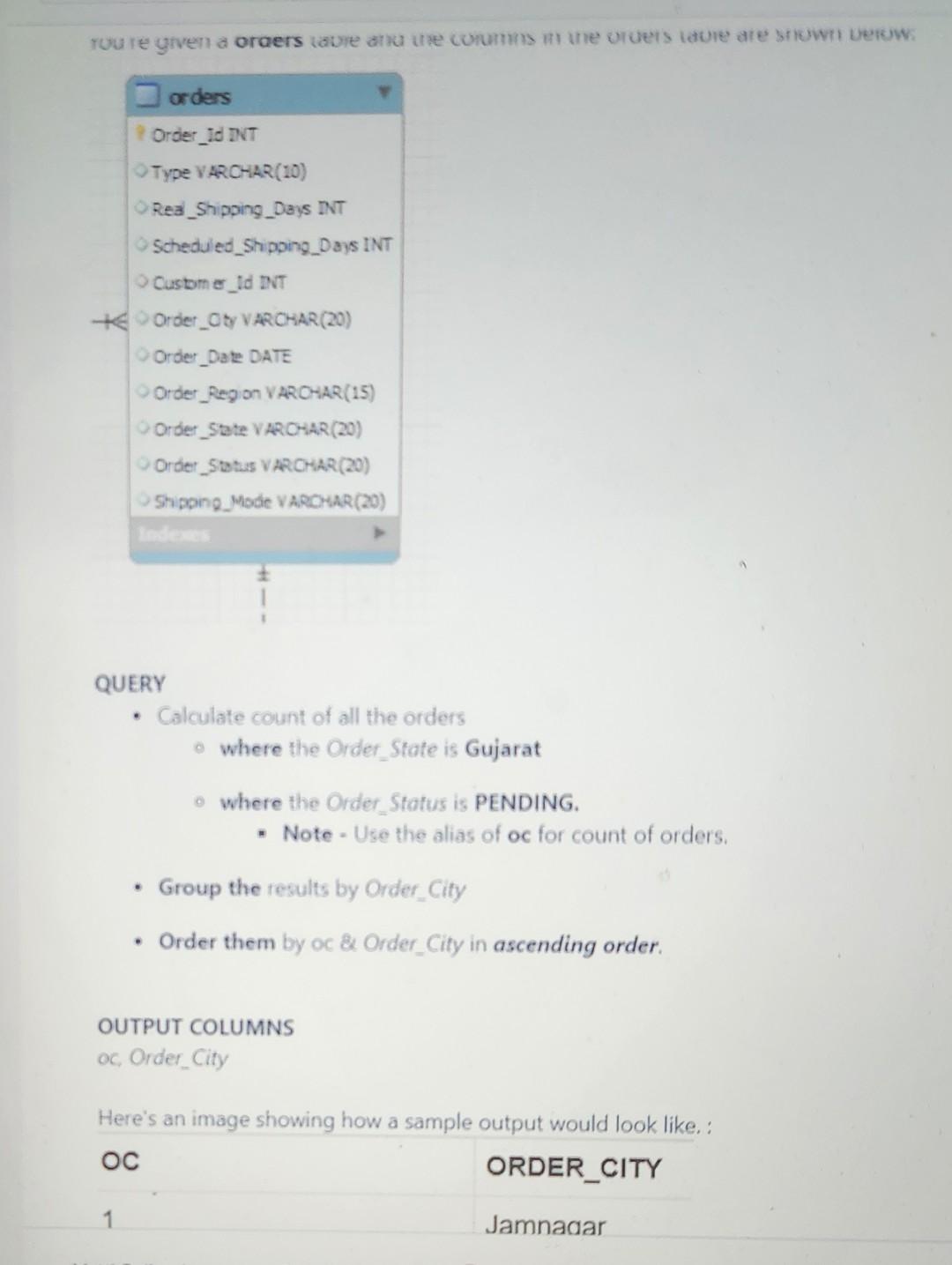 Solved QUERY - Calculate count of all the orders where the | Chegg.com