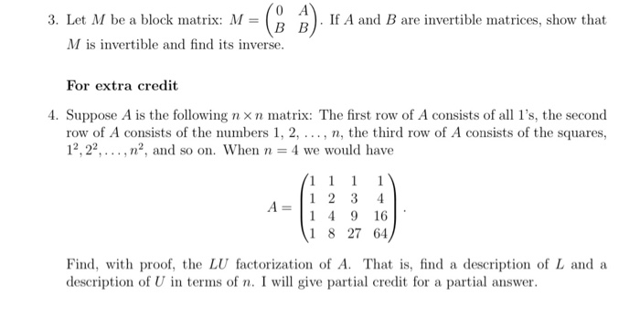 Solved 70 A 3. Let M be a block matrix: M = ( 2). If A and B | Chegg.com