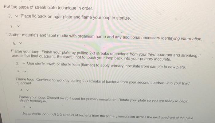 Solved Put the steps of streak plate technique in order: 7. | Chegg.com