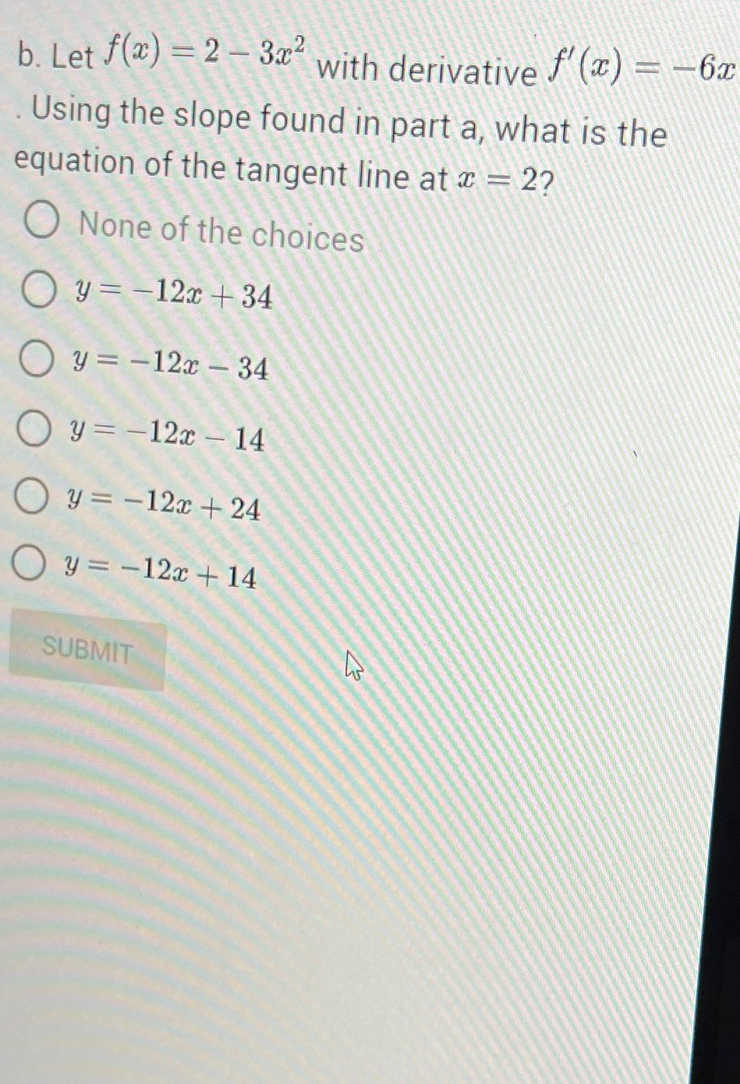 Solved b. Let f(x)=2-3x2 with derivative f'(x)=-6x Using | Chegg.com Solved b. Let f(x)=2-3x2 with derivative f'(x)=-6x Using | Chegg.com
