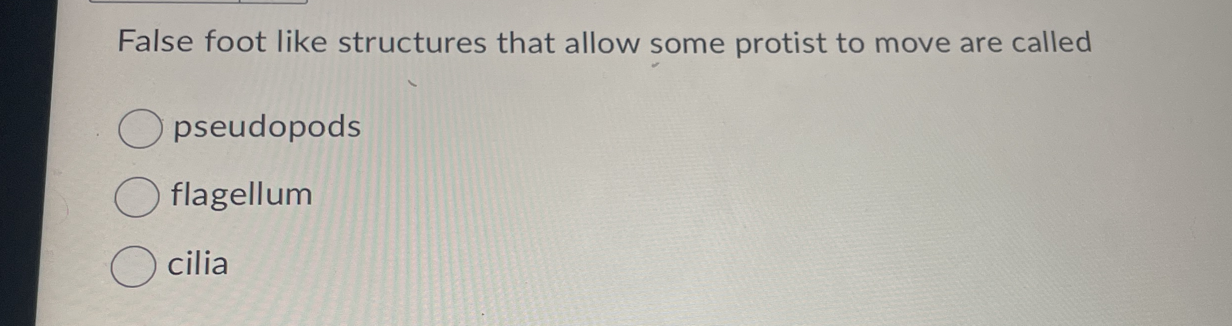 False foot like structures that allow some protist to | Chegg.com