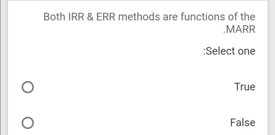 Solved Both IRR & ERR methods are functions of the .MARR | Chegg.com