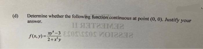 Solved d) Determine whether the following function | Chegg.com