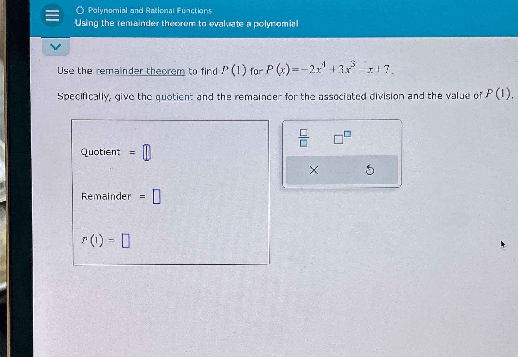 Solved Polynomial and Rational FunctionsUsing the remainder | Chegg.com Solved Polynomial and Rational FunctionsUsing the remainder | Chegg.com