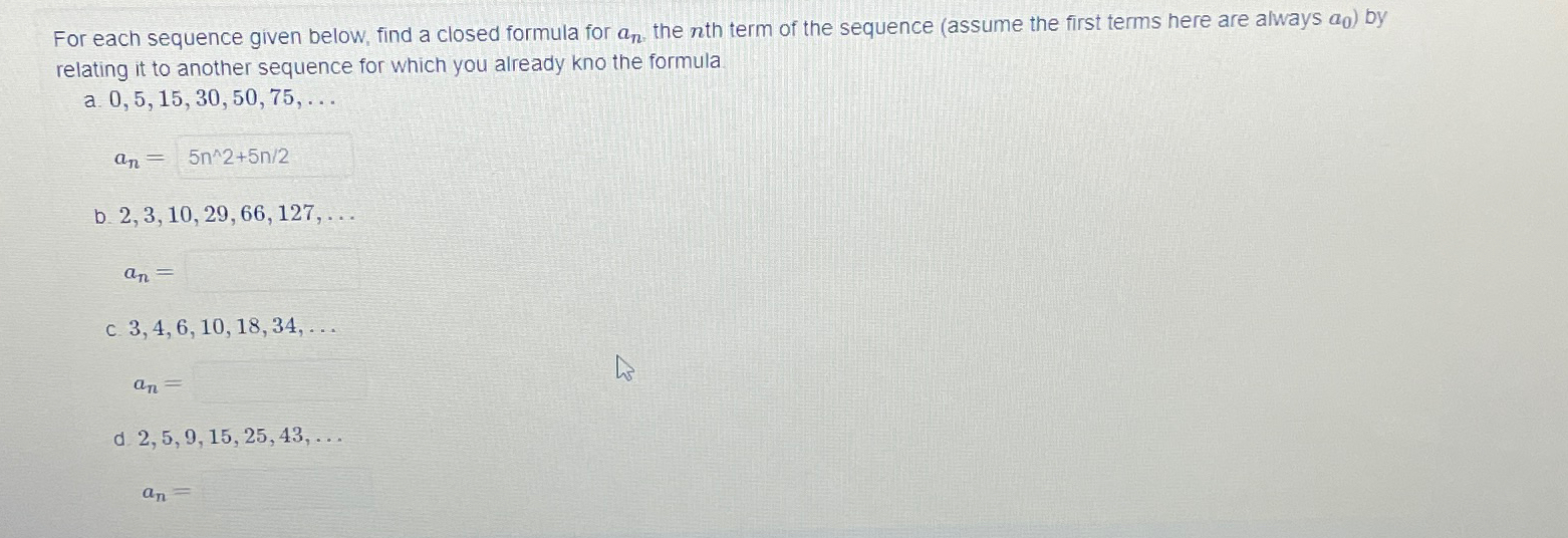 Solved For each sequence given below, find a closed formula | Chegg.com