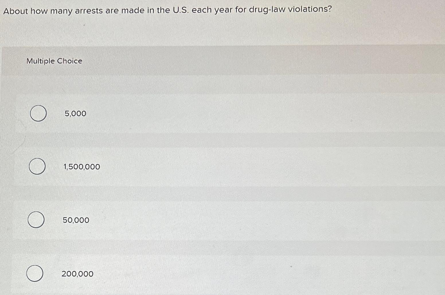 Solved About how many arrests are made in the U.S. ﻿each | Chegg.com