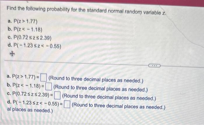 Solved Find the following probability for the standard | Chegg.com