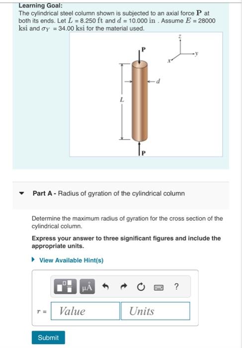 Solved Learning Goal: The cylindrical steel column shown is | Chegg.com