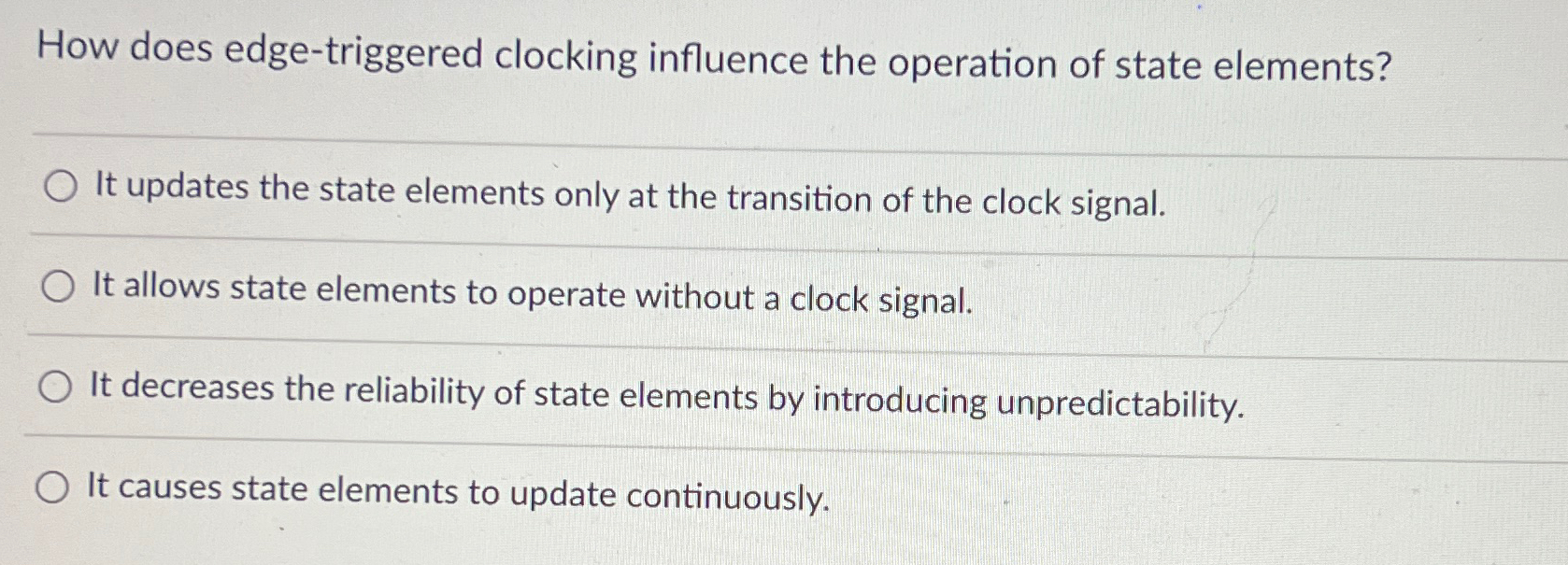 Solved How does edge-triggered clocking influence the | Chegg.com