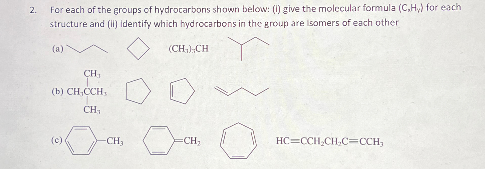 Solved For each of the groups of hydrocarbons shown below: | Chegg.com