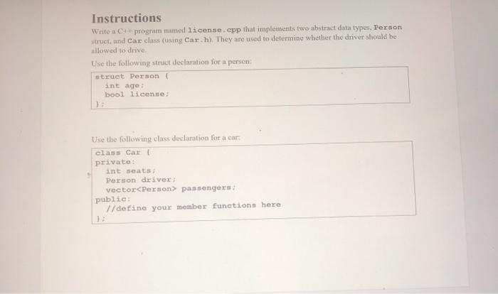 Solved Instructions Weito a C program named license.cpp that | Chegg.com