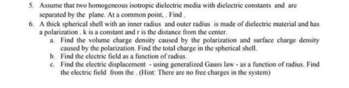 Solved 5. Assume that two homogeneous isotropic dielectric | Chegg.com