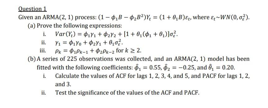 Solved Question 1 Given an ARMA(2, 1) process: \\( | Chegg.com