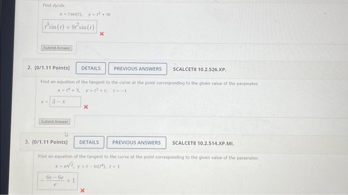Solved Find dy/dx. x=2sin(t),y=t2+9t X [0/1.11 Points] | Chegg.com