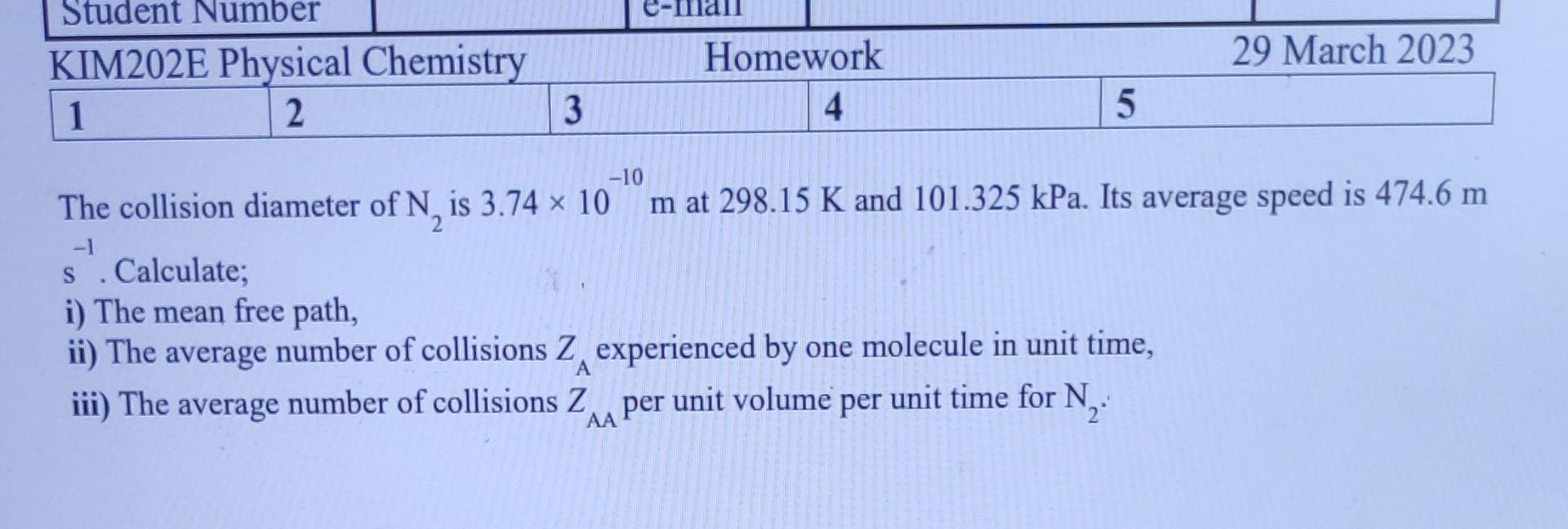 Solved The collision diameter of N2 is 3.74×10−10 m at | Chegg.com