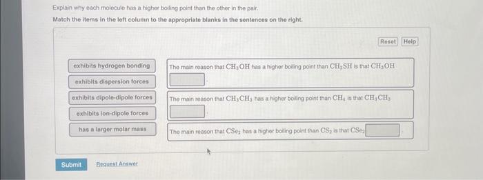 Solved Explain why each molecule has a higher boiling point | Chegg.com