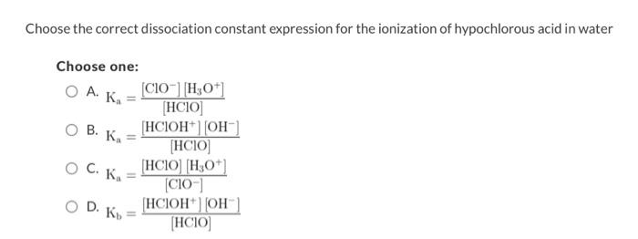Solved Choose the correct dissociation constant expression | Chegg.com