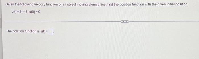 Solved Given the following velocity function of an object | Chegg.com
