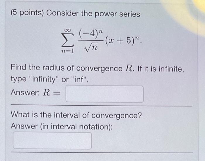 Solved (5 points) Consider the power series | Chegg.com