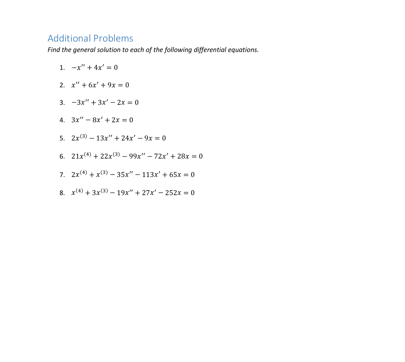 Solved Additional ProblemsFind the general solution to each | Chegg.com