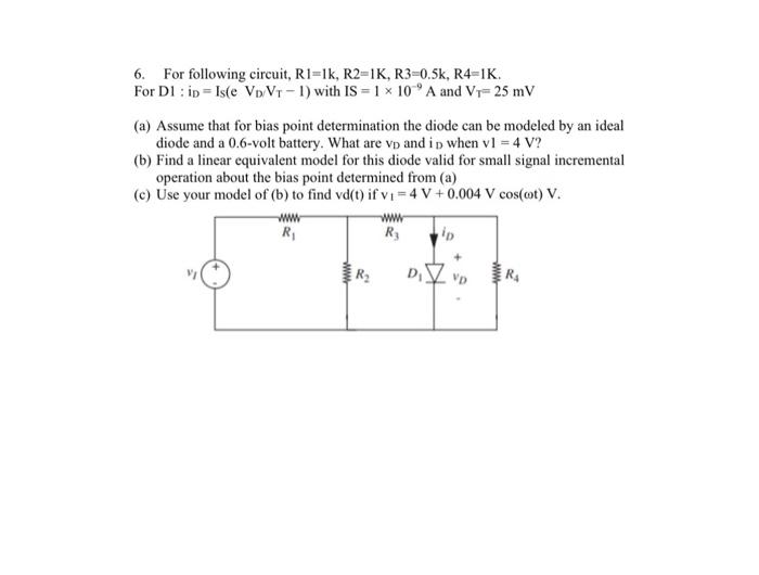 Solved 6. For following circuit, R1=1k,R2=1 K,R3=0.5k,R4=1 | Chegg.com