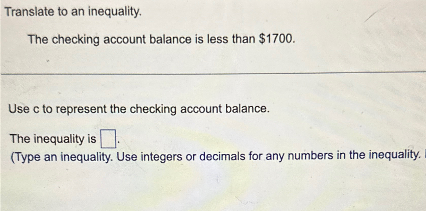 Solved Translate to an inequality.The checking account | Chegg.com
