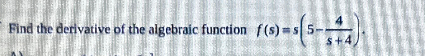 Solved Find the derivative of the algebraic function | Chegg.com