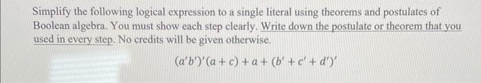 Solved Simplify the following logical expression to a single | Chegg.com