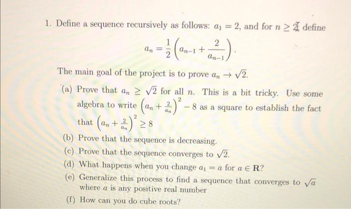 Solved 1. Define a sequence recursively as follows: (1 = 2, | Chegg.com