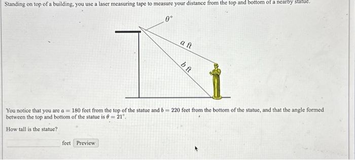 Solved You notice that you are a=180 feet from the top of | Chegg.com