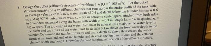 Solved a 7. Design the inlet (influent) structure of problem | Chegg.com