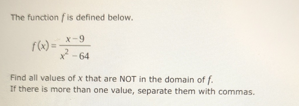 Solved The function f ﻿is defined below.f(x)=x-9x2-64Find | Chegg.com