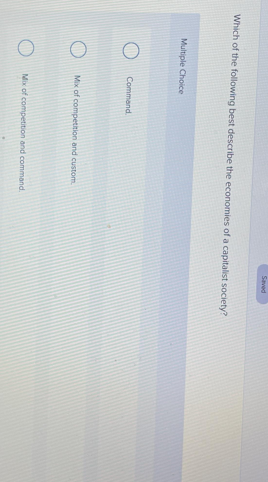 Solved SavedWhich of the following best describe the | Chegg.com