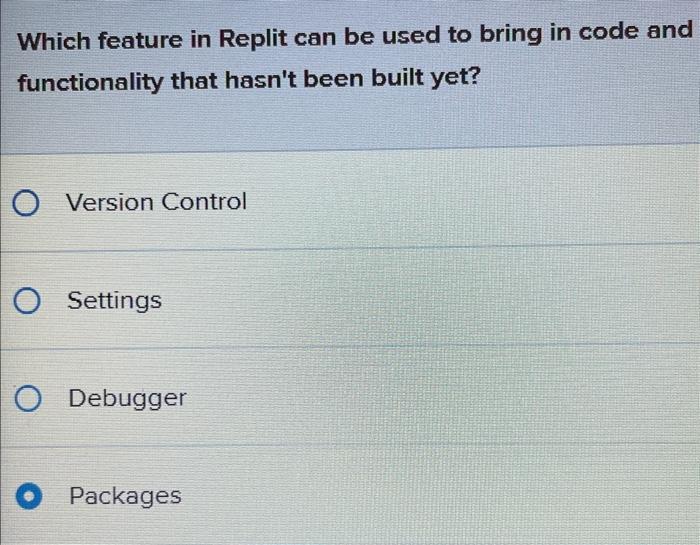 Solved Which feature in Replit can be used to bring in code | Chegg.com