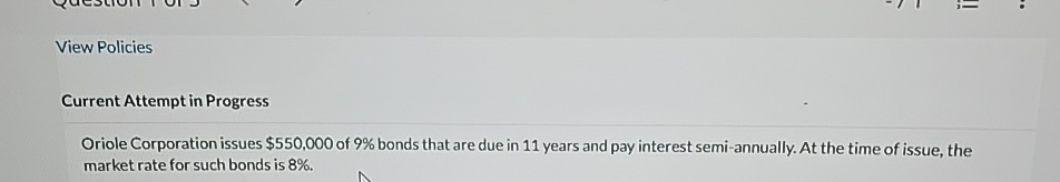 Solved View PoliciesCurrent Attempt in ProgressOriole | Chegg.com