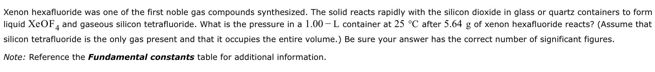 Solved Xenon Hexafluoride Was One Of The First Noble Gas