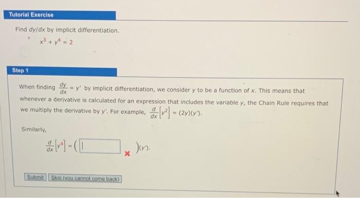 Solved Tutorial Exercise Find dy/dx by implicit | Chegg.com