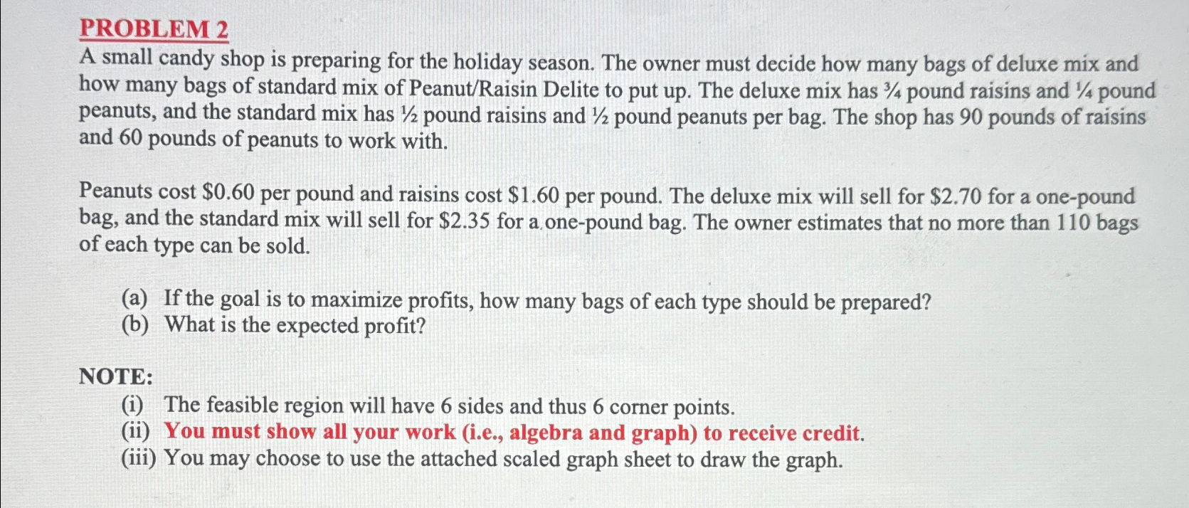 Solved PROBLEM 2A small candy shop is preparing for the | Chegg.com