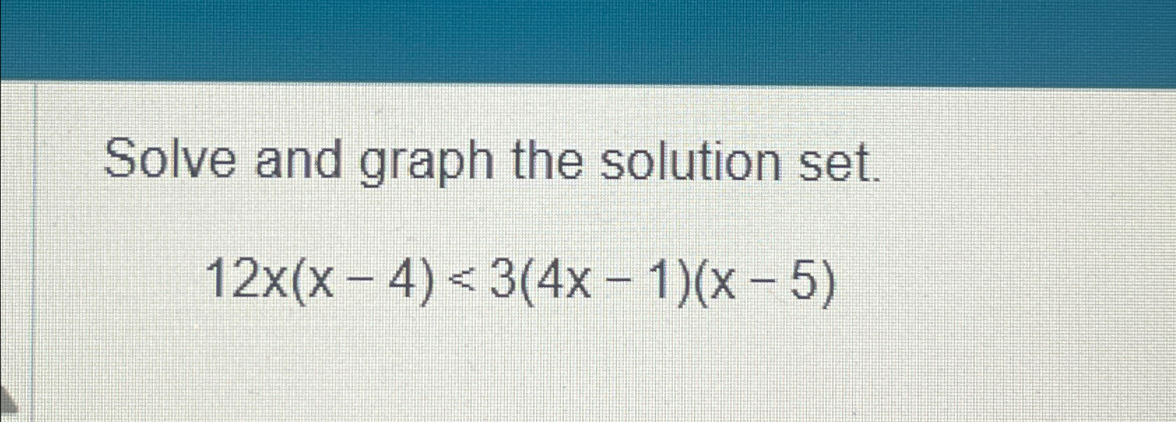 Solved Solve and graph the solution | Chegg.com | Chegg.com