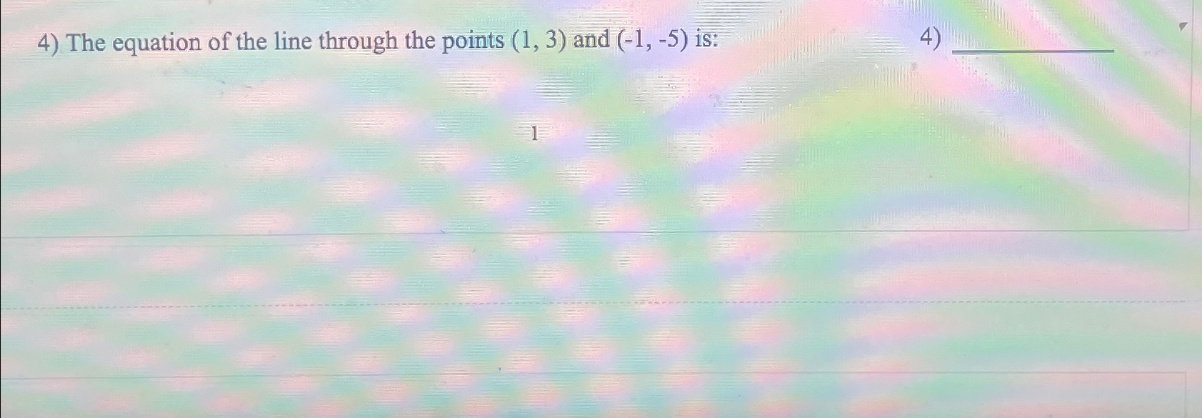 Solved The equation of the line through the points (1,3) | Chegg.com