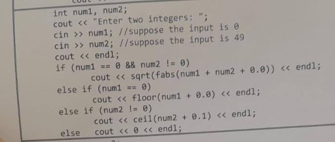 Solved Explain how to solve int num1, ﻿num2;cout «"Enter two | Chegg.com