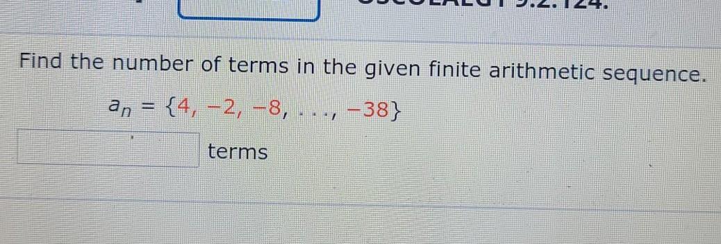 Solved Find the number of terms in the given finite | Chegg.com