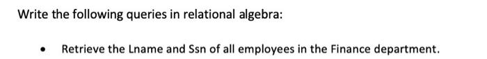 Solved Write the following queries in relational algebra: | Chegg.com