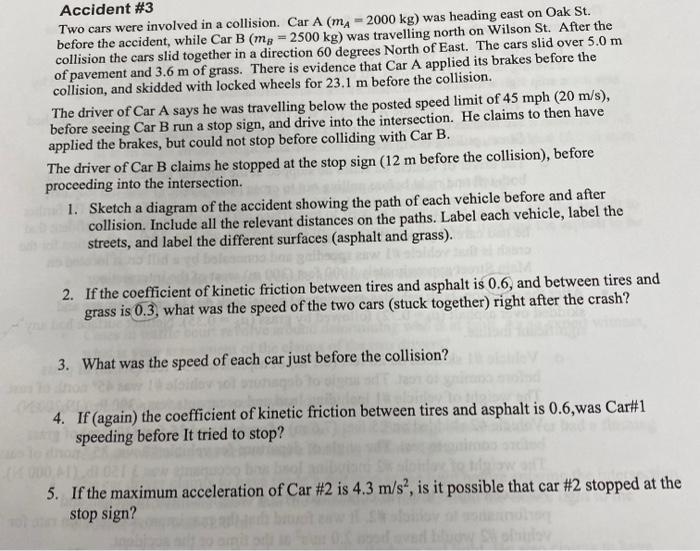 Solved Accident #3 Two cars were involved in a collision. | Chegg.com