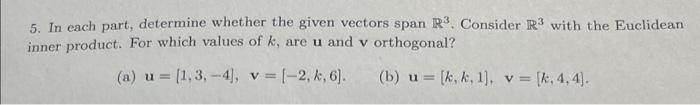 Solved 5. In each part, determine whether the given vectors | Chegg.com