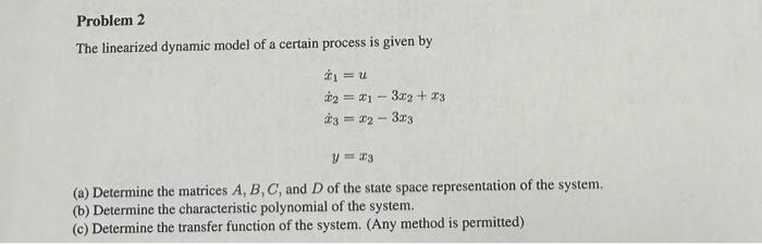 Solved The linearized dynamic model of a certain process is | Chegg.com