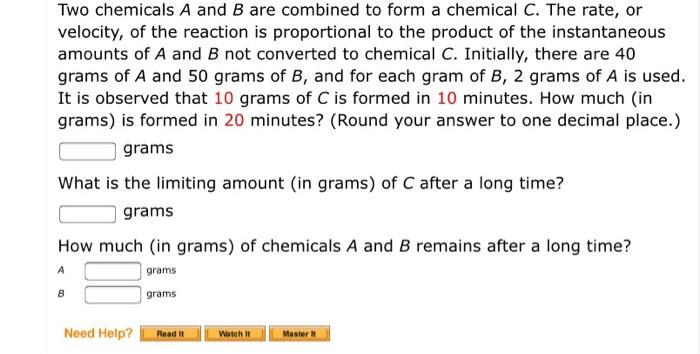 Solved Two chemicals A and B are combined to form a chemical | Chegg.com